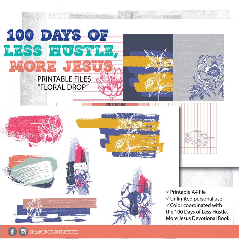 100 days of less hustle more Jesus printable file 'Floral Drop' – Craft ...
